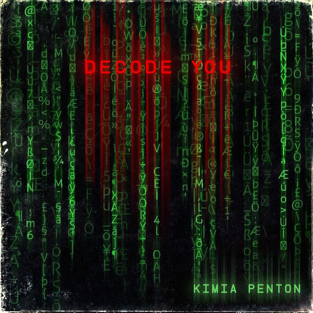 Decode You by Kimia Penton on TIDAL