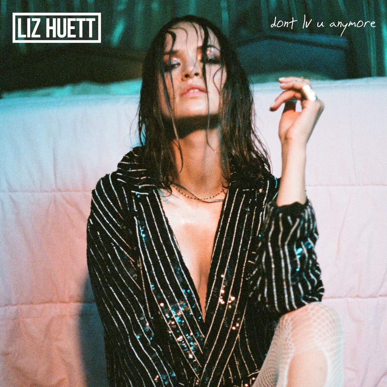 Don't LV U Anymore by Liz Huett on TIDAL