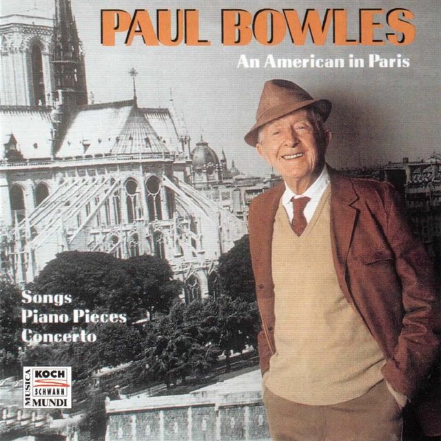 Paul Bowles: Songs - Piano Pieces - Concerto by Howard Haskin, Haridas ...