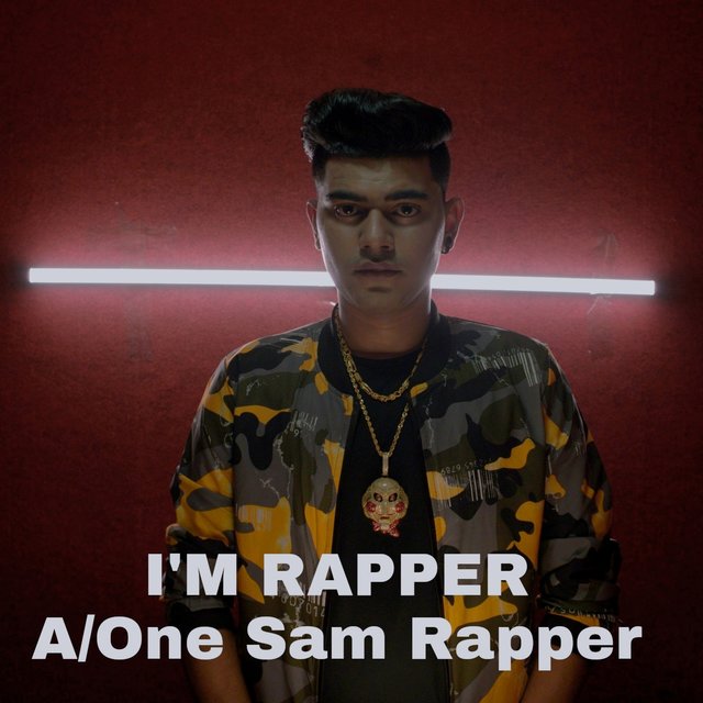 I'm Rapper by A/One Sam Rapper on TIDAL