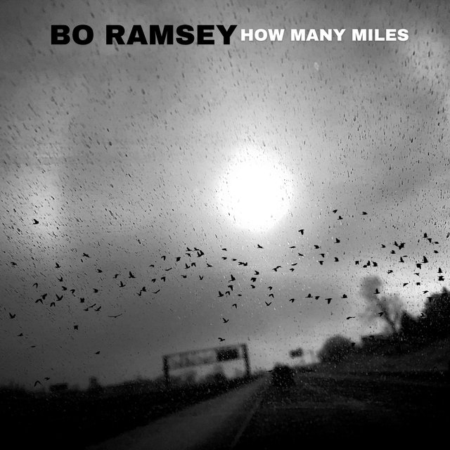How Many Miles by Bo Ramsey on TIDAL