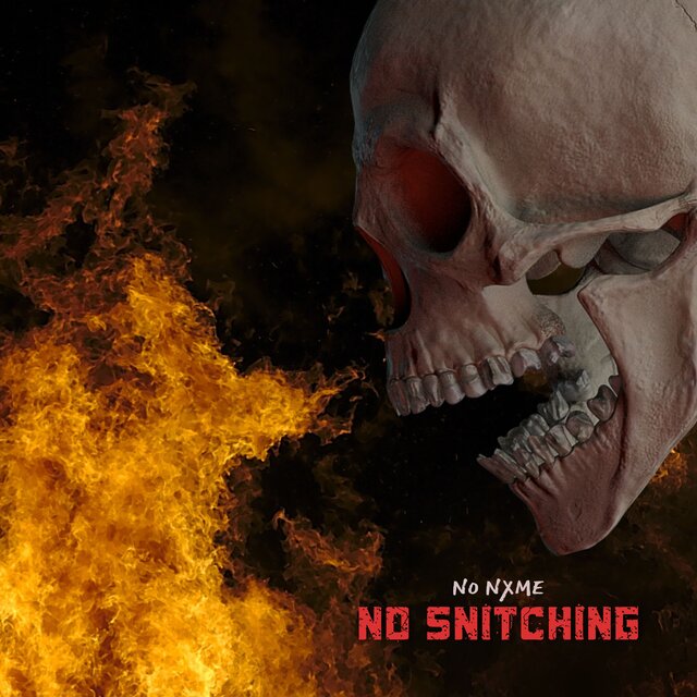 No Snitching by NO NXME on TIDAL