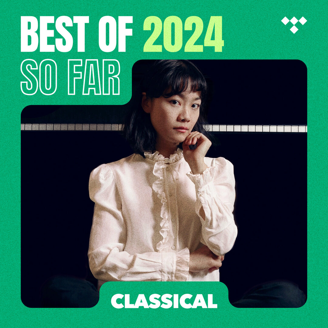 Classical: Best of 2024 So Far on TIDAL