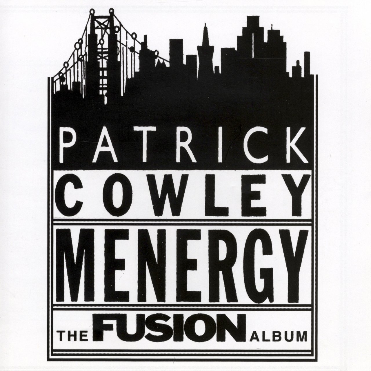Menergy - The Fusion Album by Patrick Cowley on TIDAL
