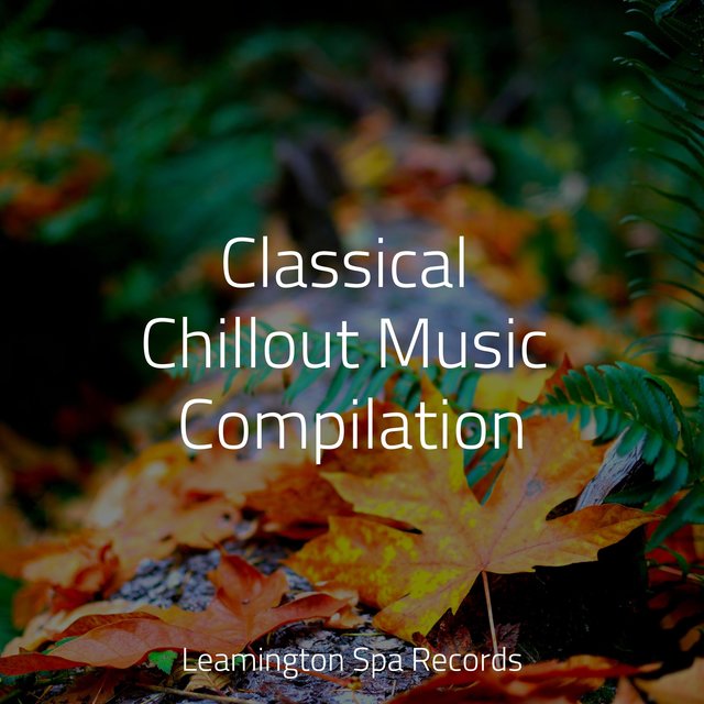 Classical Chillout Music Compilation by Massage Tribe on TIDAL