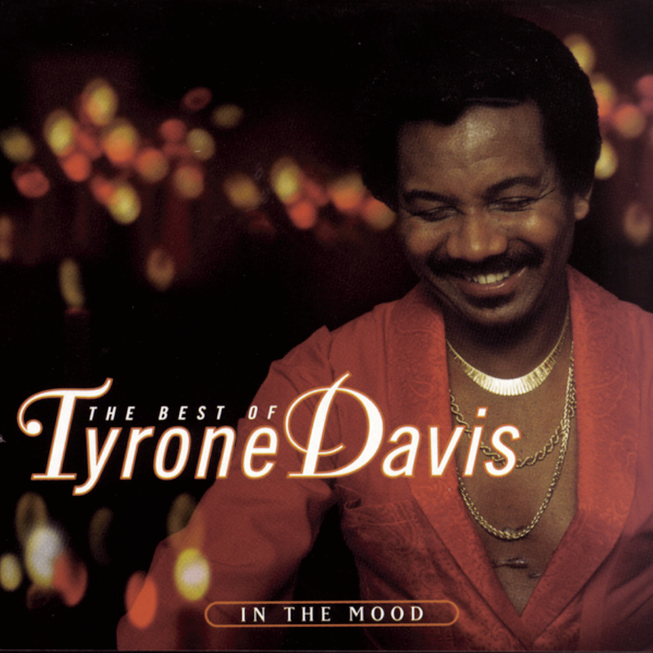The Best Of Tyrone Davis: In The Mood by Tyrone Davis on TIDAL