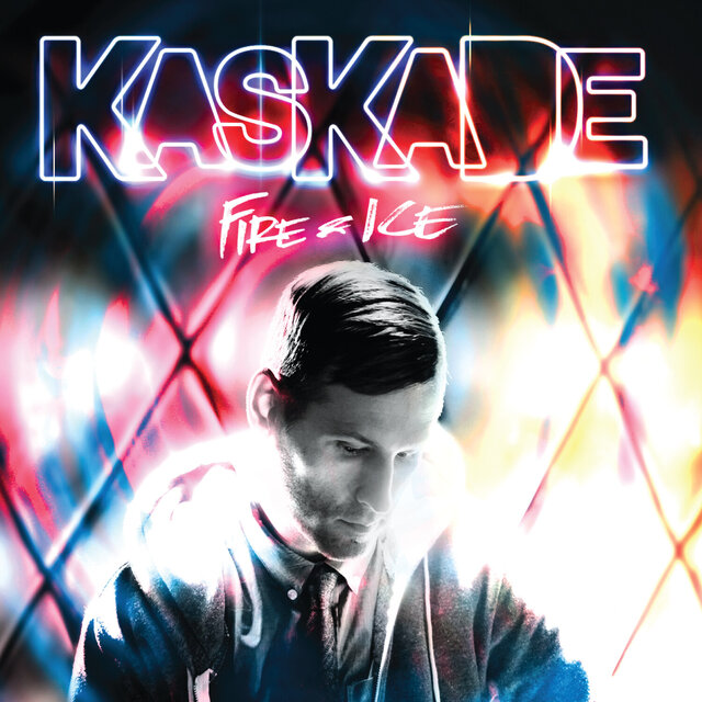 Fire & Ice by Kaskade on TIDAL