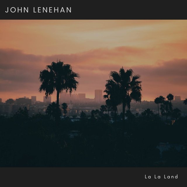 La La Land by John Lenehan on TIDAL