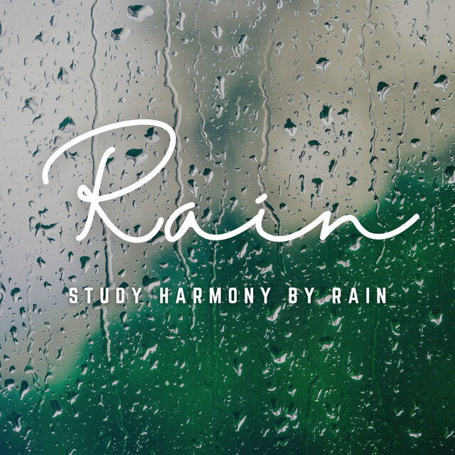 Rain's Study Harmony: Aiding Learning with Soothing Rain by Pacific Rain on TIDAL