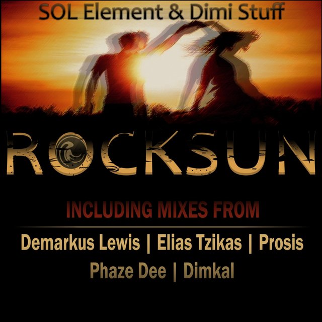 Rocksun (Prosis Remix) by Sol Element & Dimi Stuff on TIDAL