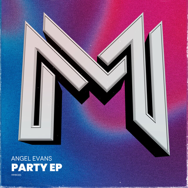 Party EP by angel evans on TIDAL