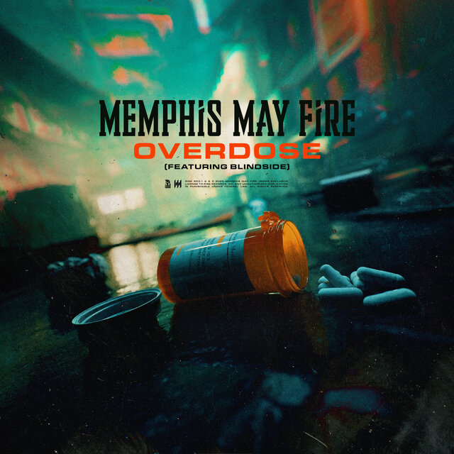 Overdose (feat. Blindside) by Memphis May Fire & Blindside on TIDAL
