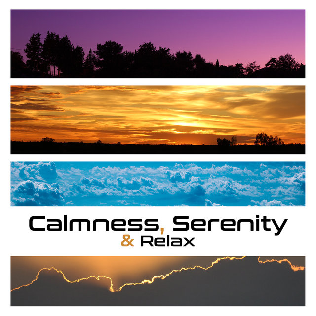Calmness, Serenity & Relax: The Best Music for Relaxation & Meditation ...