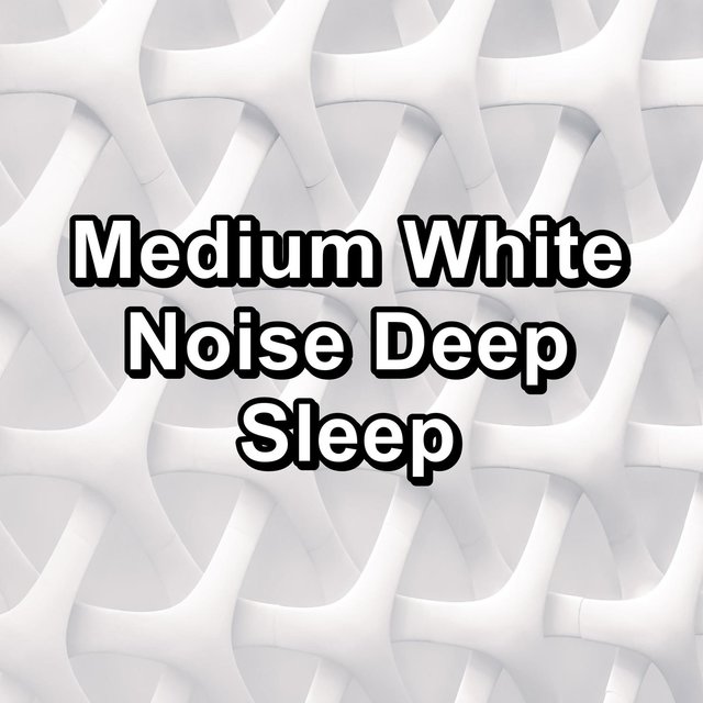 Medium White Noise Deep Sleep by White Noise Meditation, White Noise ...
