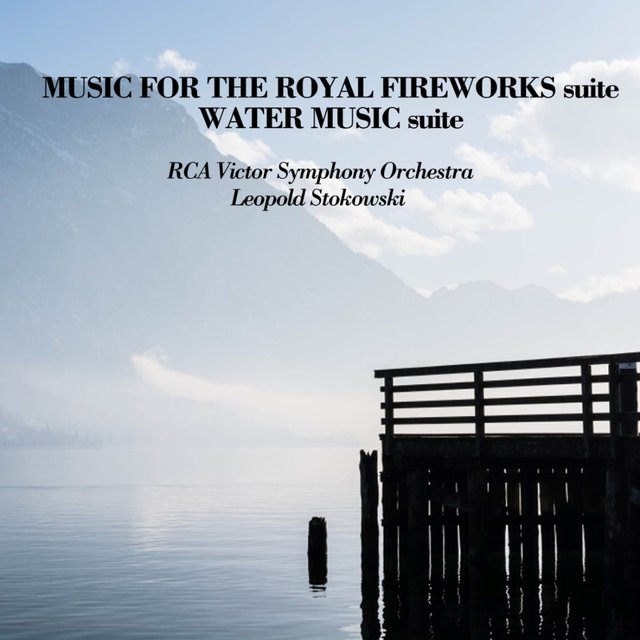 Music For The Royal Fireworks by RCA Victor Orchestra & Leopold ...