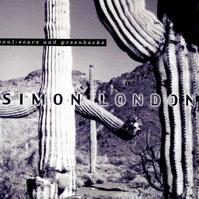 Soul-Scars And Greenbacks by Simon London on TIDAL