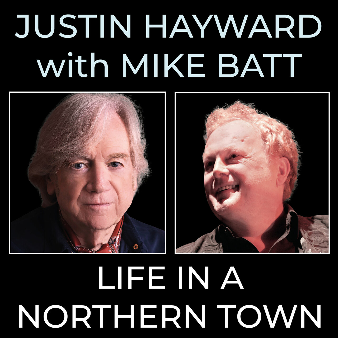 Life In A Northern Town by Justin Hayward & Mike Batt on TIDAL