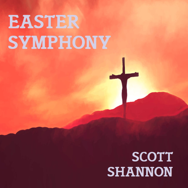 Easter Symphony by Scott Shannon on TIDAL