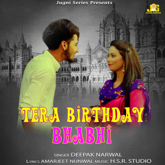 Tera Birthday Bhabhi by Deepak Narwal on TIDAL