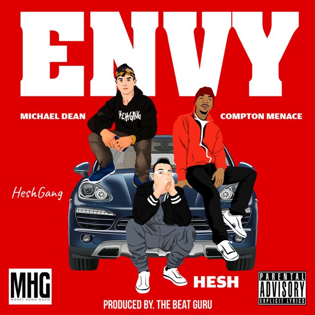 Envy (feat. Hesh, Michael Dean & Compton Menace) by Hesh Gang on TIDAL