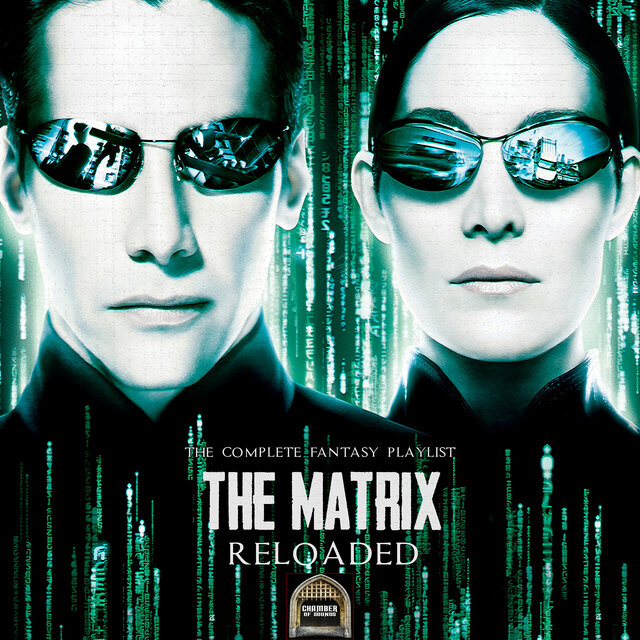 The Matrix Reloaded - The Complete Fantasy Playlist by Various Artists ...