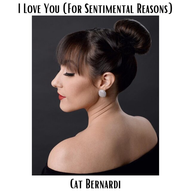 I Love You (For Sentimental Reasons) by Cat Bernardi on TIDAL
