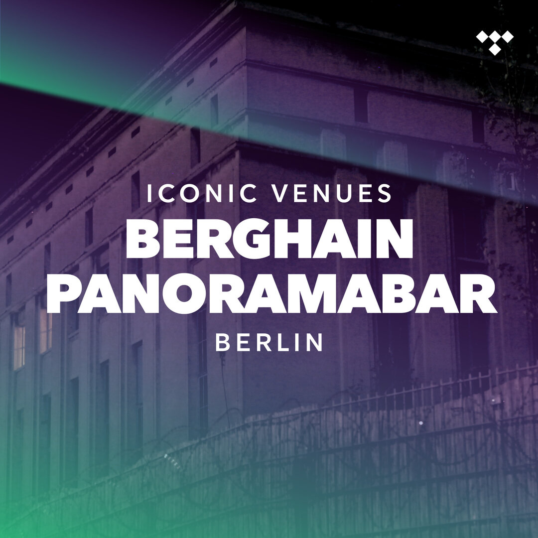 Iconic Venues: Berghain | Panorama Bar (Berlin) on TIDAL