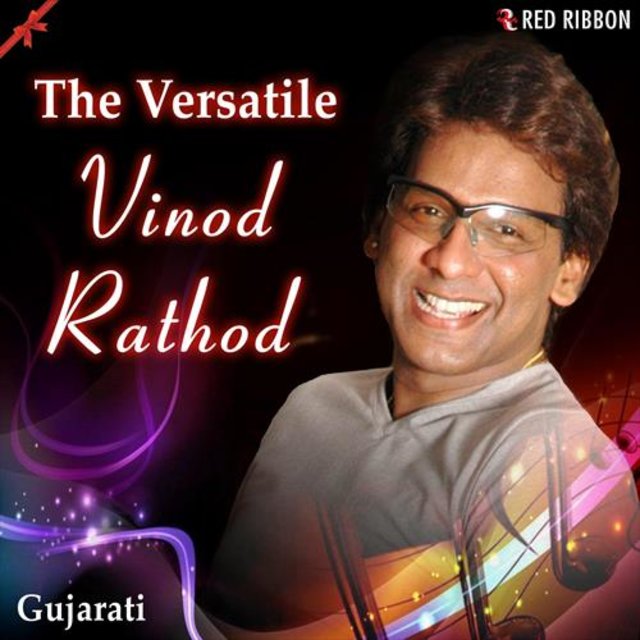 The Versatile Vinod Rathod (Gujarati) by Vinod Rathod on TIDAL
