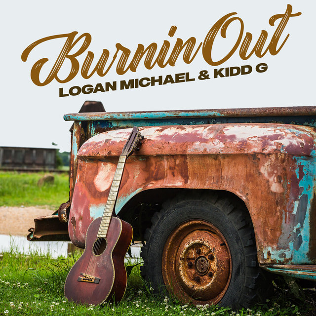 Burnin Out by Logan Michael & Kidd G on TIDAL