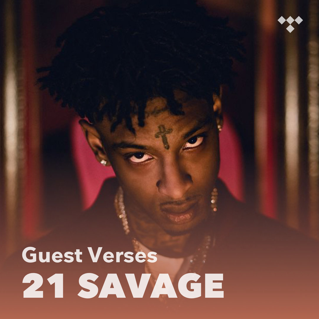 Guest Verses: 21 Savage on TIDAL