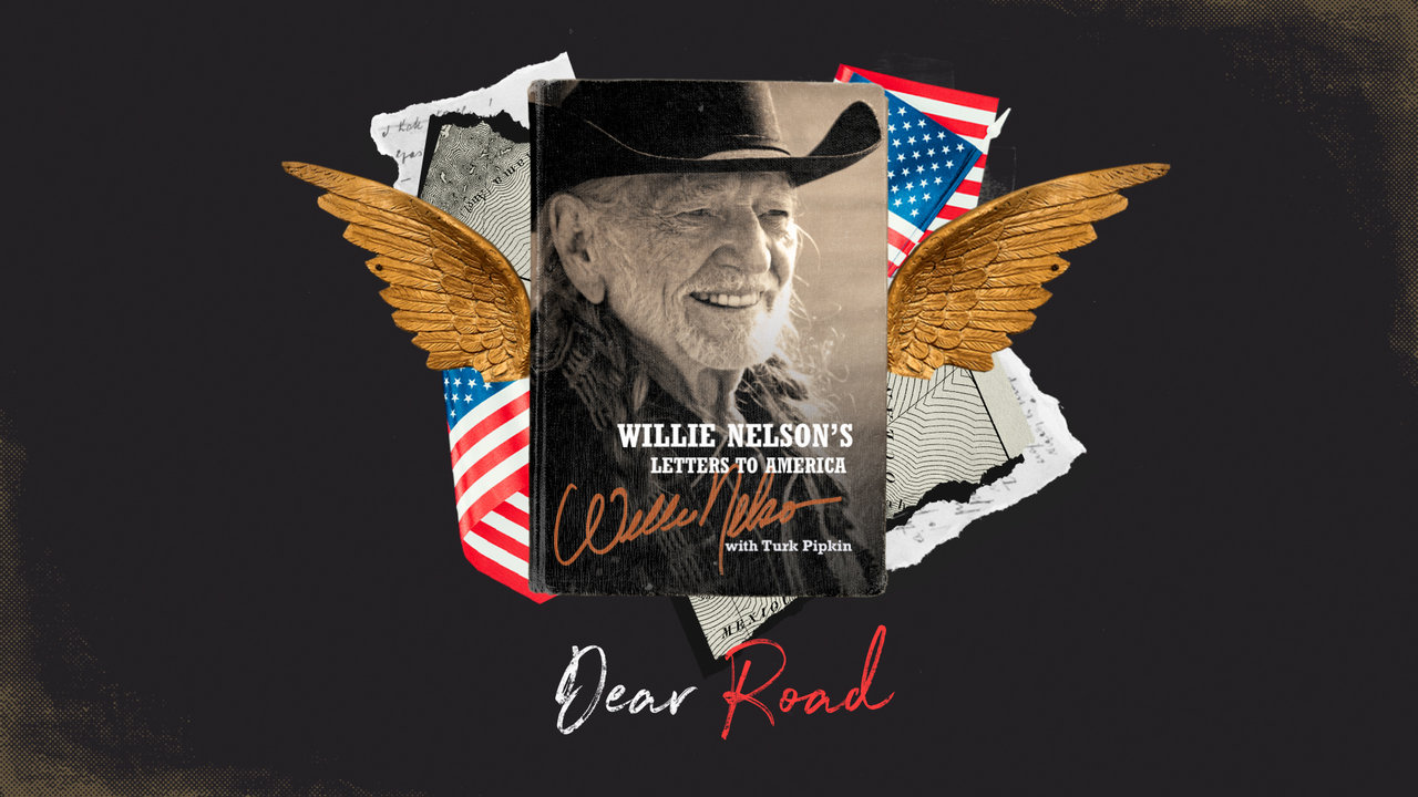 Letters To America: Dear Road by Willie Nelson on TIDAL