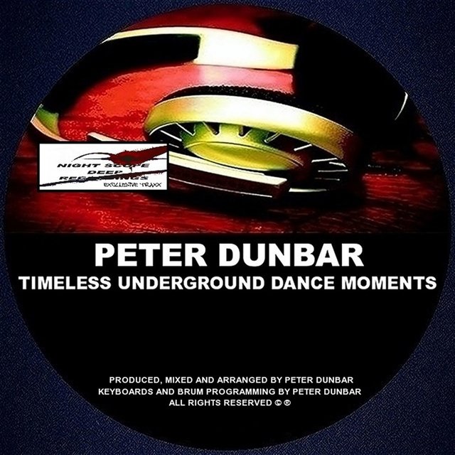 Timeless Underground Dance Moments by Peter Dunbar on TIDAL