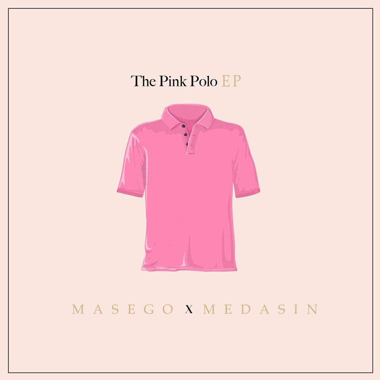 The Pink Polo EP by Masego & Medasin on TIDAL