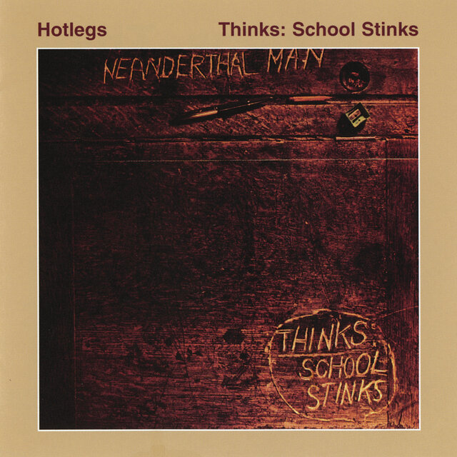 Thinks: School Stinks by Hotlegs on TIDAL