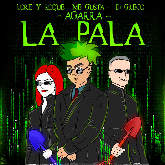 Agarrá La Pala by Lore y Roque Me Gusta & DJ Greco on TIDAL