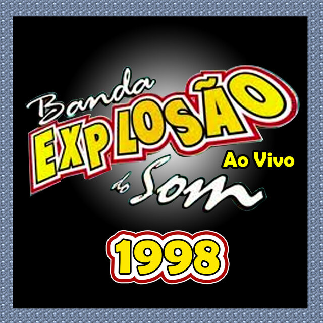 1998 by Banda Explosão Do Som on TIDAL