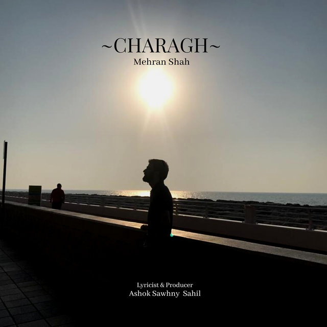 Charagh by Mehran Shah on TIDAL