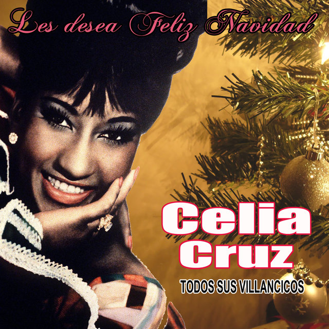 Les desea feliz navidad.Todos sus villancicos by Celia Cruz on TIDAL
