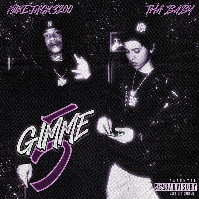 Gimme 5 (feat. MikeJack3200) by Tha Baby on TIDAL