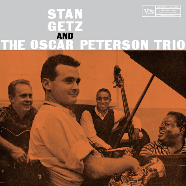 Stan Getz And The Oscar Peterson Trio by Stan Getz & Oscar Peterson ...