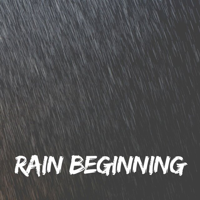 Rain Beginning, Pt. 4 by Rain Meditations on TIDAL