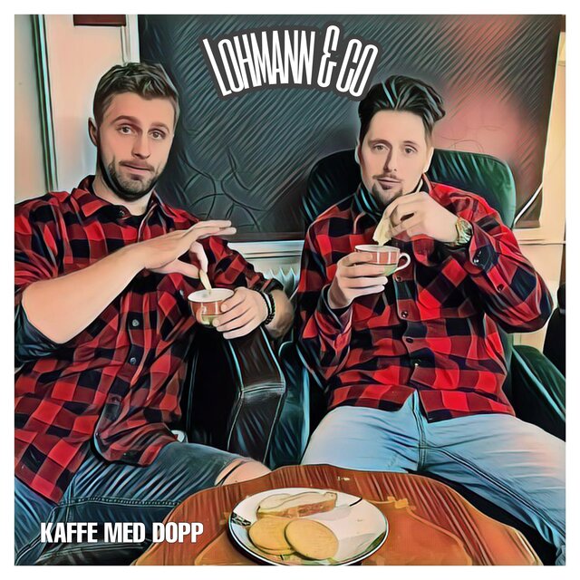 KAFFE MED DOPP by Lohmann & Co on TIDAL