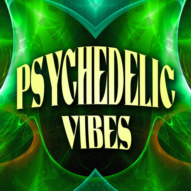 Psychedelic Vibes by Various Artists on TIDAL