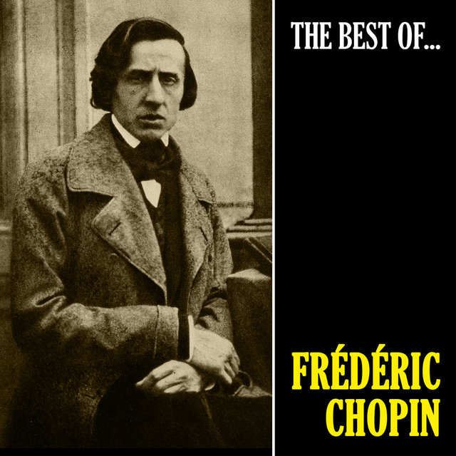 The Best of Chopin (Remastered) by Frédéric Chopin on TIDAL
