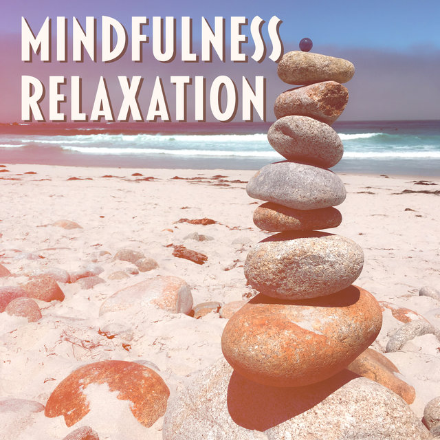 Mindfulness Relaxation – Nature Sounds, Zen, Reiki, Bliss, Deep ...