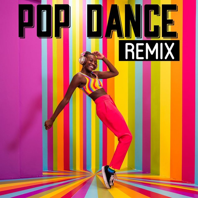 Pop Dance Remix by Various Artists on TIDAL