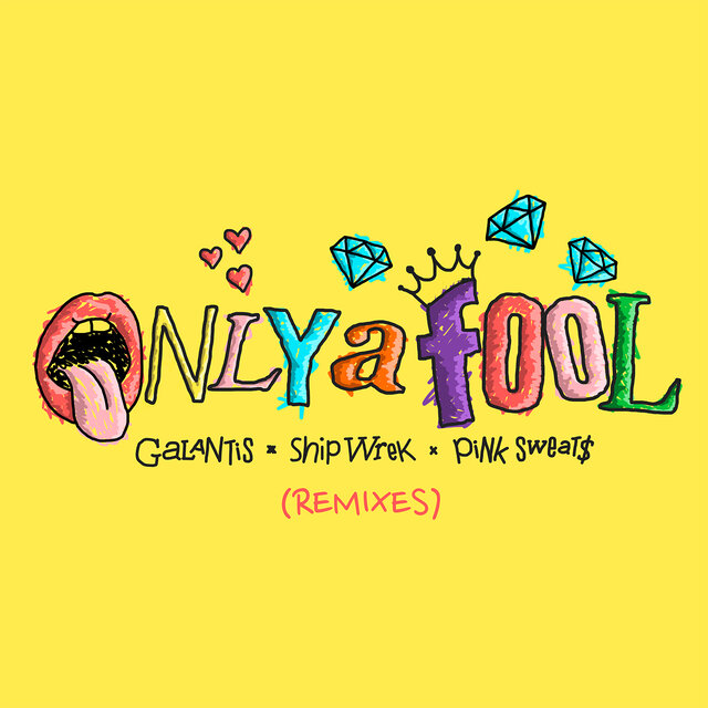 Only A Fool (with Pink Sweat$) [Remixes] by Galantis, Ship Wrek & Pink ...