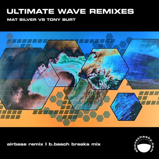 Ultimate Wave Remixes // ABOVE011R by Mat Silver vs. Tony Burt on TIDAL
