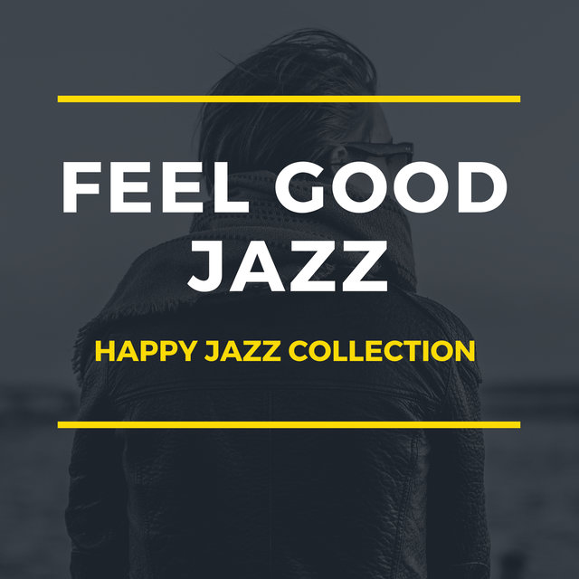 Happy Jazz Collection by Feel Good Jazz on TIDAL