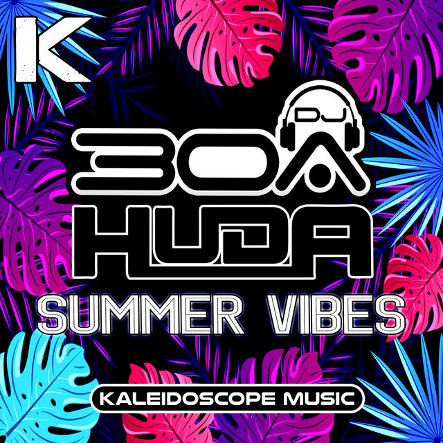 Summer Vibes by Huda Hudia & DJ30A on TIDAL